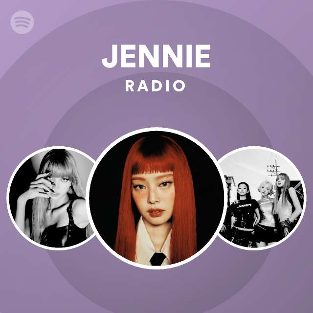 JENNIE Radio - playlist by Spotify | Spotify