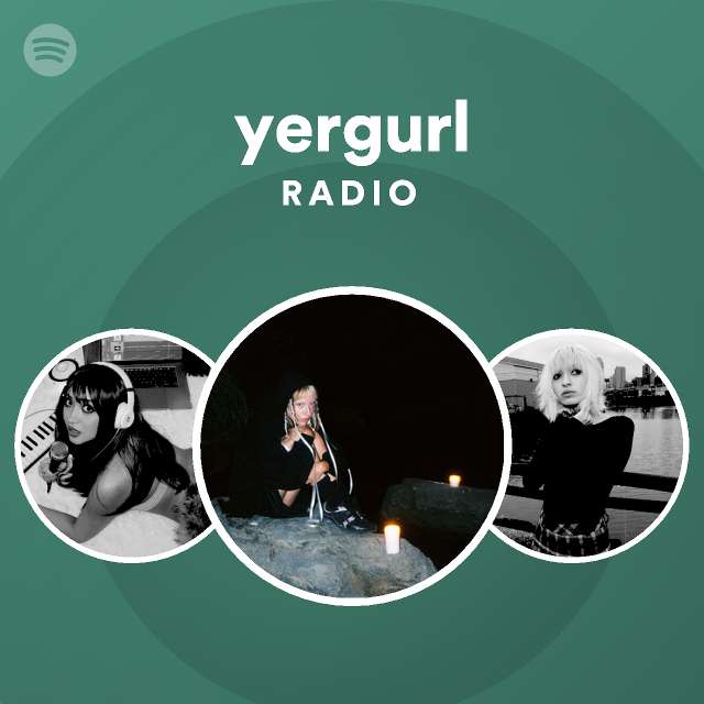 yergurl | Spotify