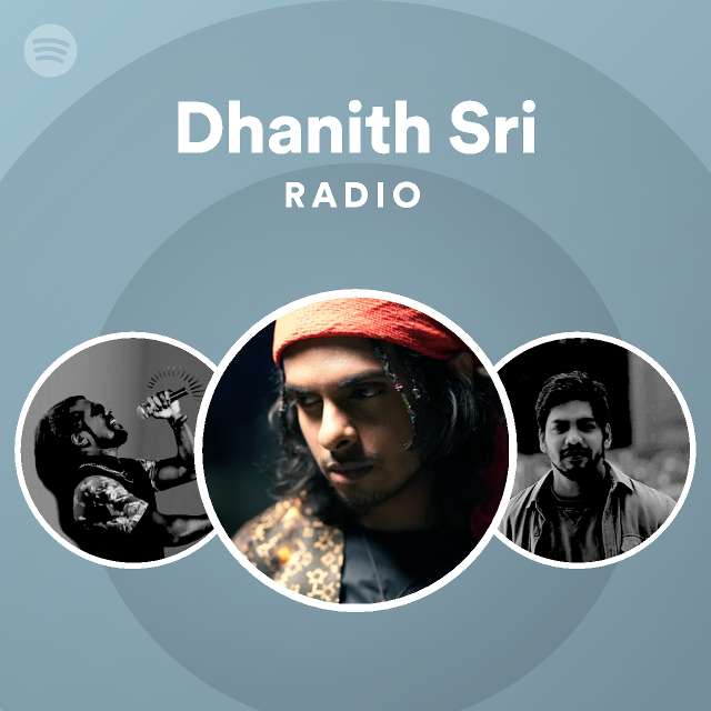 Dhanith Sri Radio - playlist by Spotify | Spotify