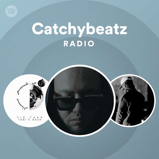Catchybeatz Radio - playlist by Spotify | Spotify