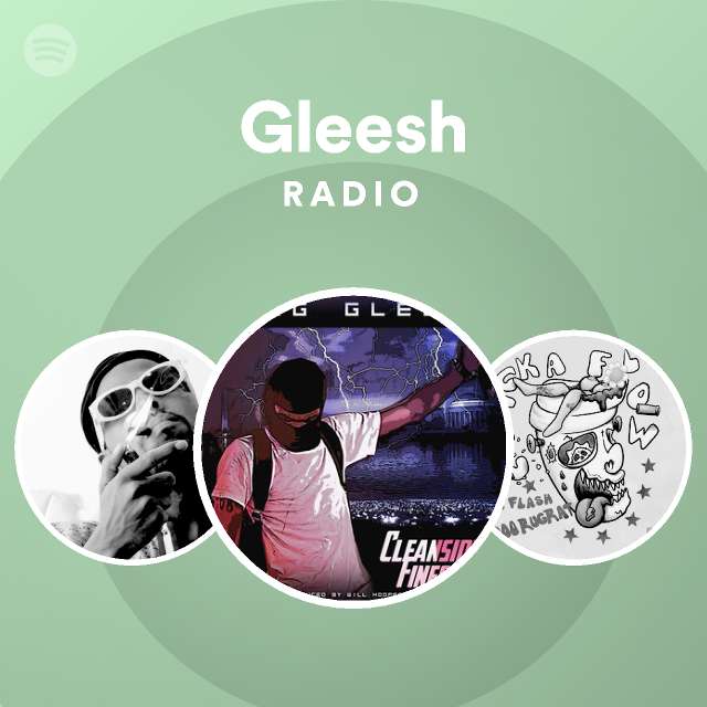Gleesh Radio - playlist by Spotify | Spotify