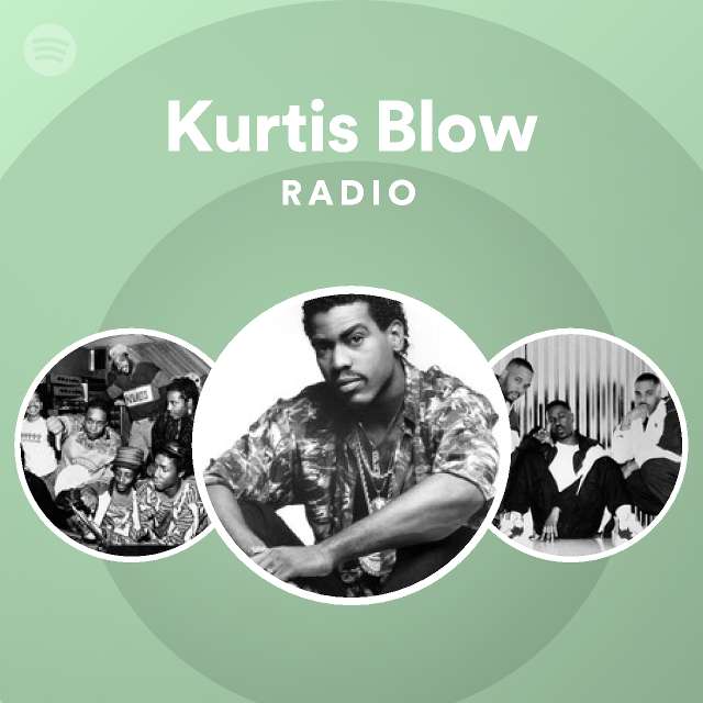 Kurtis Blow Songs, Albums and Playlists | Spotify