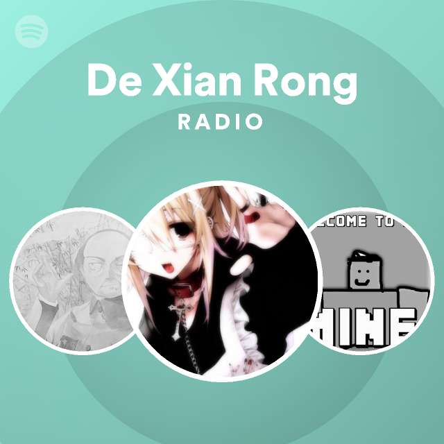 De Xian Rong Radio - playlist by Spotify | Spotify
