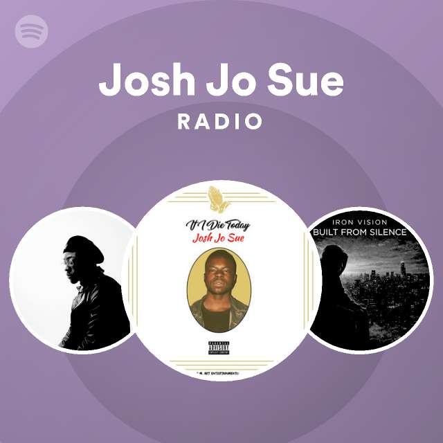 Josh Jo Sue Radio | Spotify Playlist