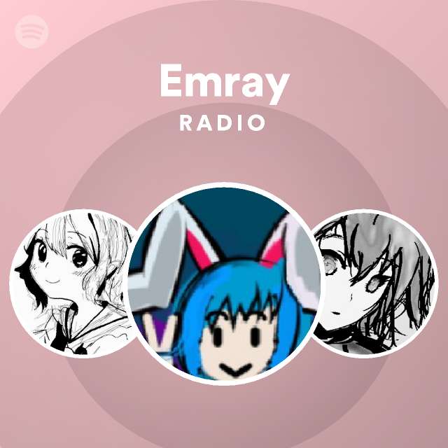 Emray Radio - playlist by Spotify | Spotify