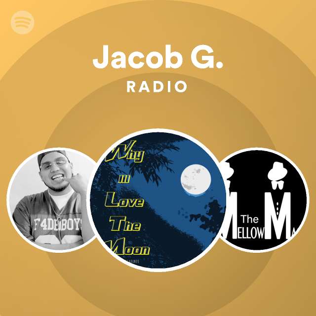 Jacob G. Radio | Spotify Playlist