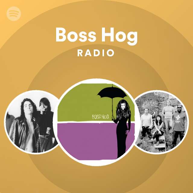 Boss Hog | Spotify