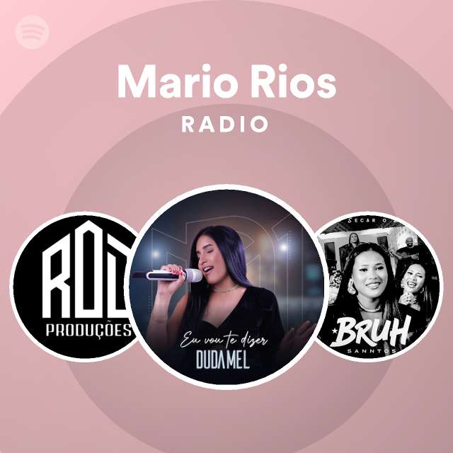 Mario Rios Radio - playlist by Spotify | Spotify