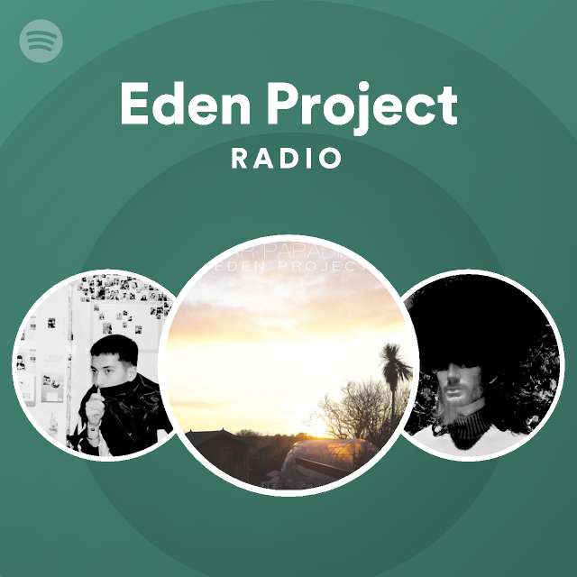 Eden Project | Spotify
