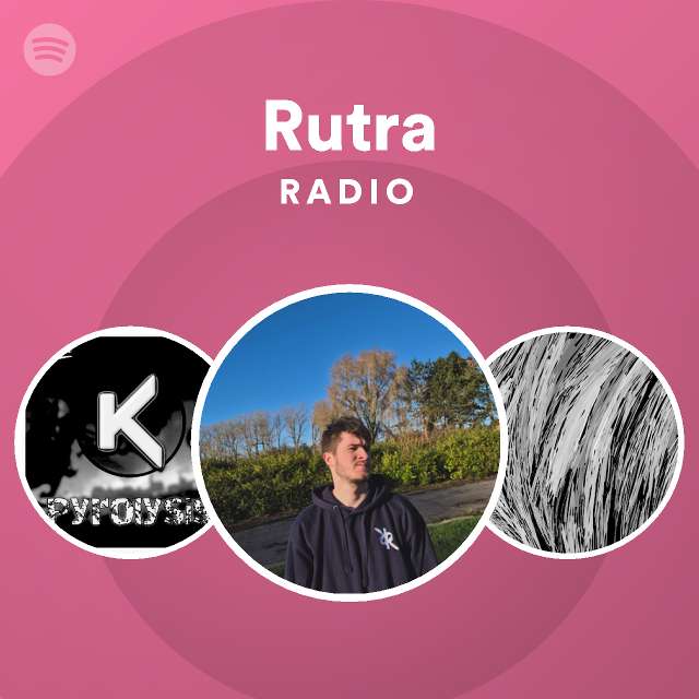 Rutra Radio - playlist by Spotify | Spotify