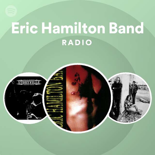 Eric Hamilton Band Radio | Spotify Playlist