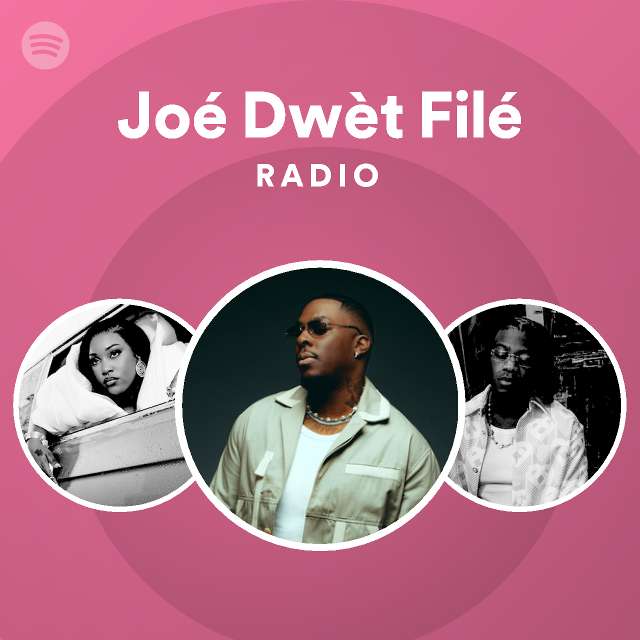Joé Dwèt Filé | Spotify