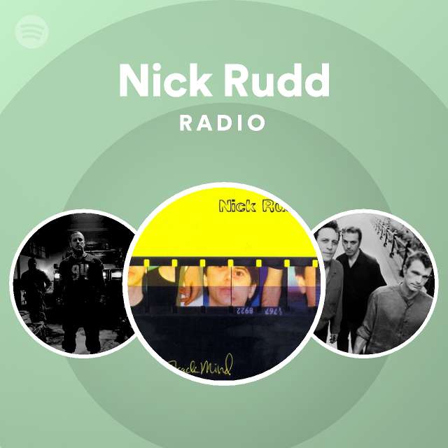 Nick Rudd Radio | Spotify Playlist