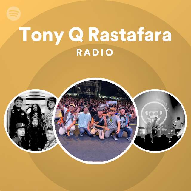 Tony Q Rastafara Radio - playlist by Spotify | Spotify