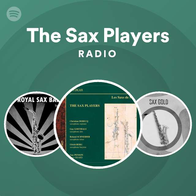 The Sax Players Radio - playlist by Spotify | Spotify