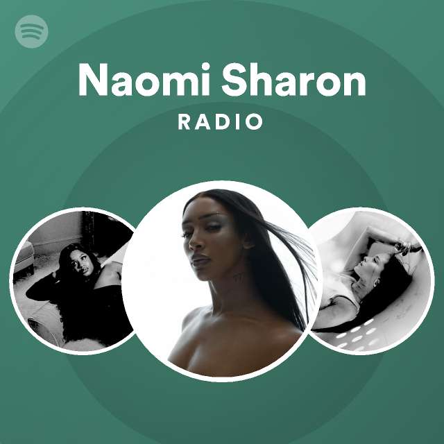Naomi Sharon | Spotify
