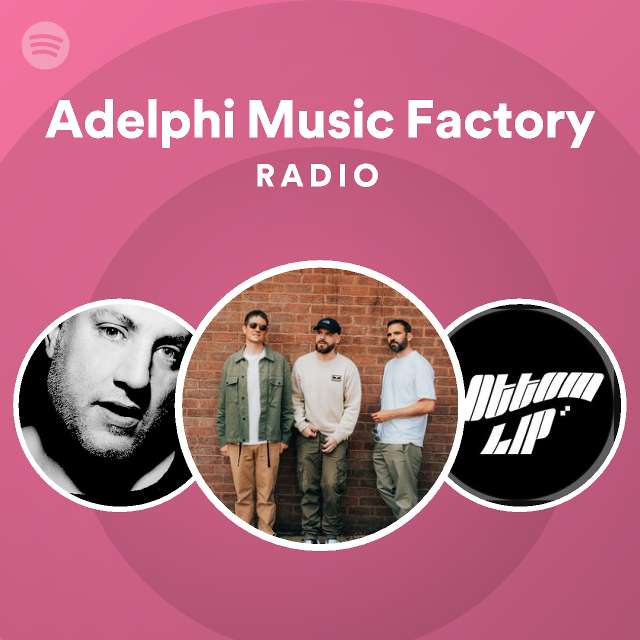Adelphi Music Factory | Spotify
