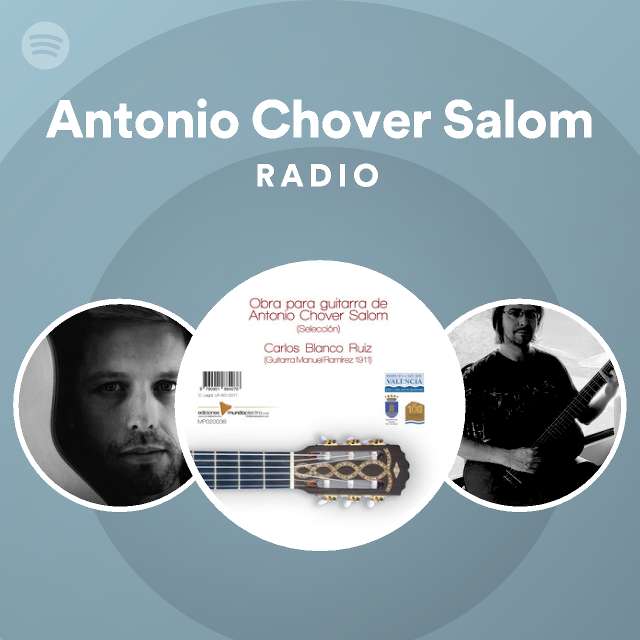 Antonio Chover Salom Radio - playlist by Spotify | Spotify