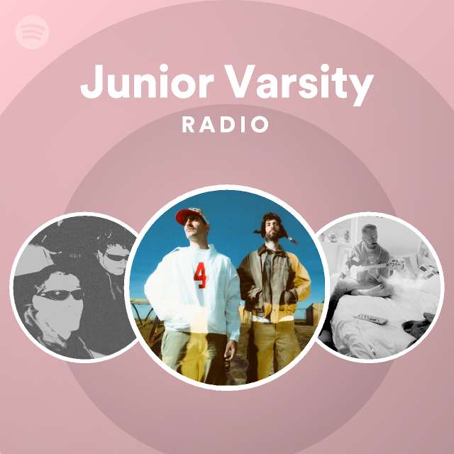 Junior Varsity Radio - playlist by Spotify | Spotify