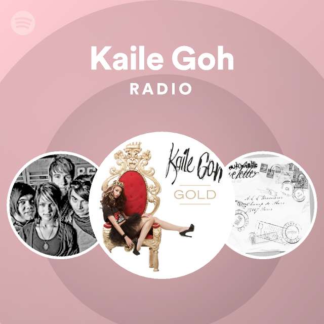 Kaile Goh | Spotify