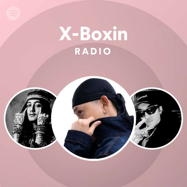 X-Boxin Radio - playlist by Spotify | Spotify