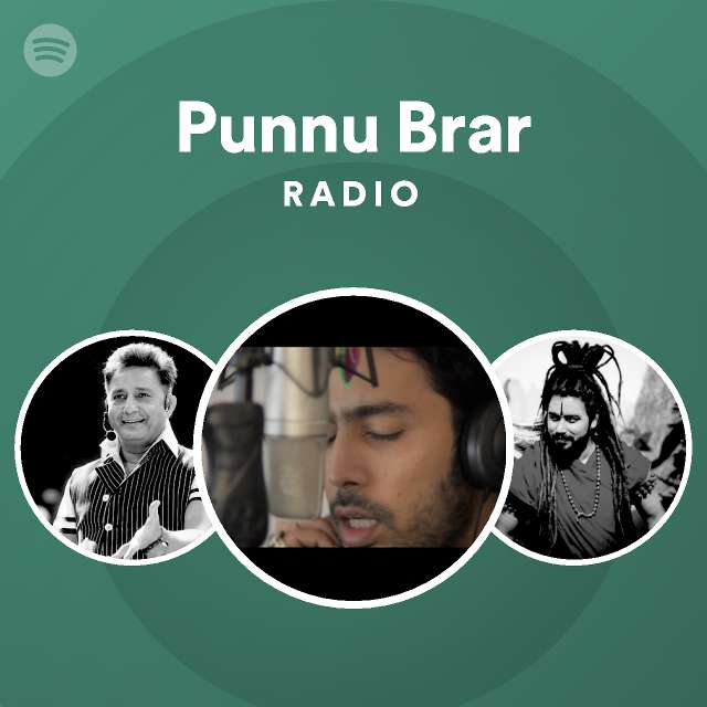 Punnu Brar Radio - playlist by Spotify | Spotify
