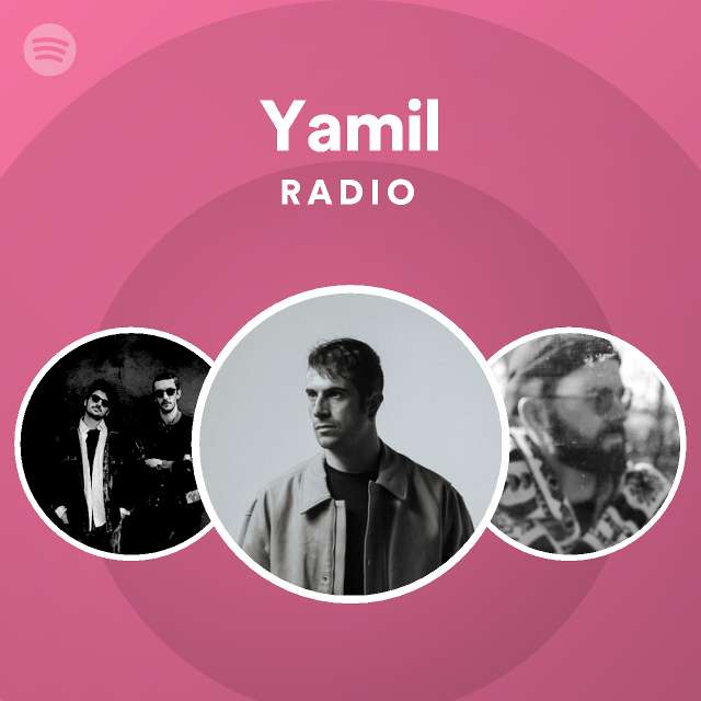 Yamil | Spotify