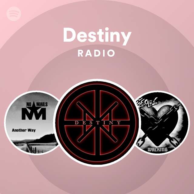 Destiny Radio - playlist by Spotify | Spotify