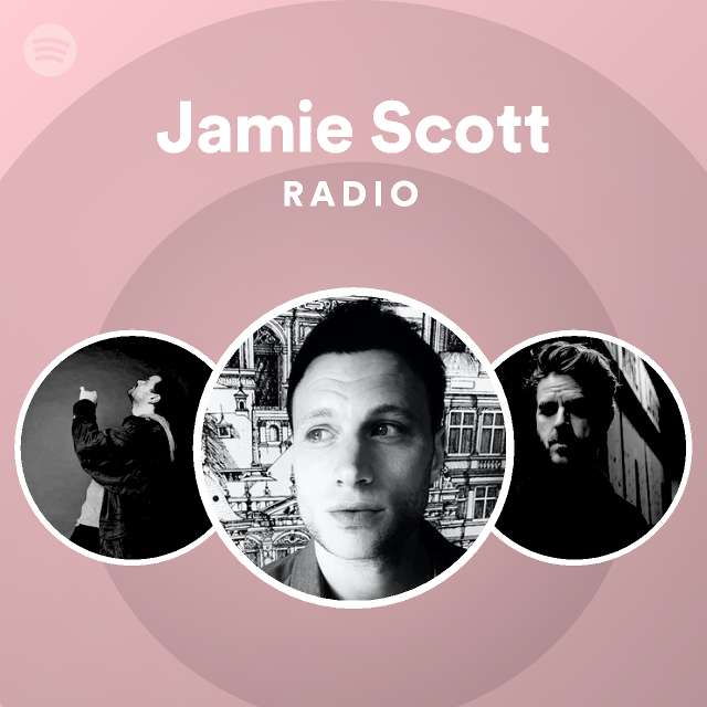 Jamie Scott | Spotify