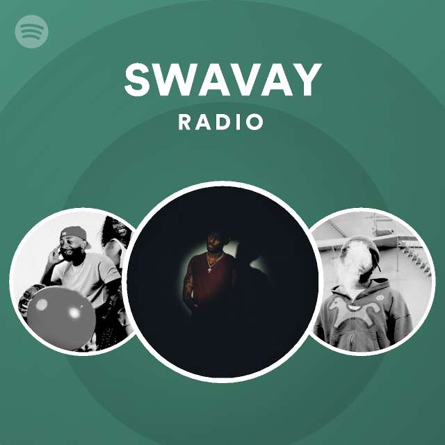Swavay | Spotify - Listen Free