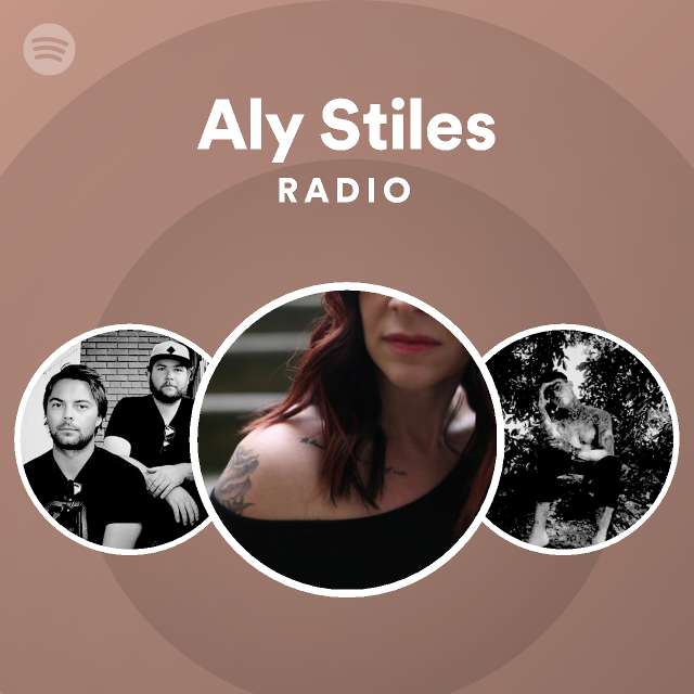 Aly Stiles Radio | Spotify Playlist