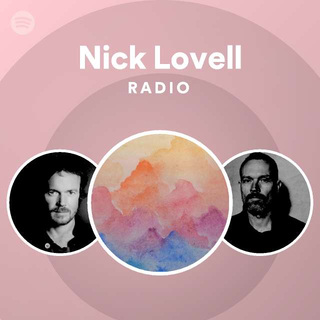 Nick Lovell Radio - playlist by Spotify | Spotify