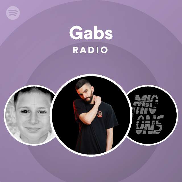 Gabs Radio | Spotify Playlist