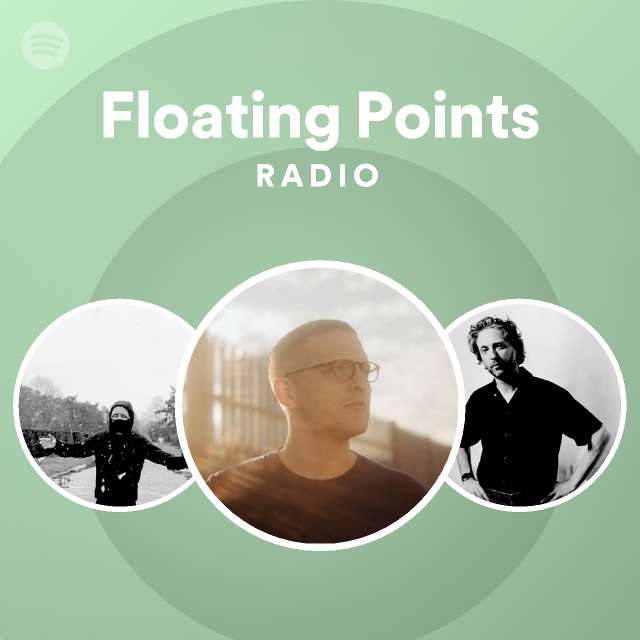 Floating Points | Spotify - Listen Free