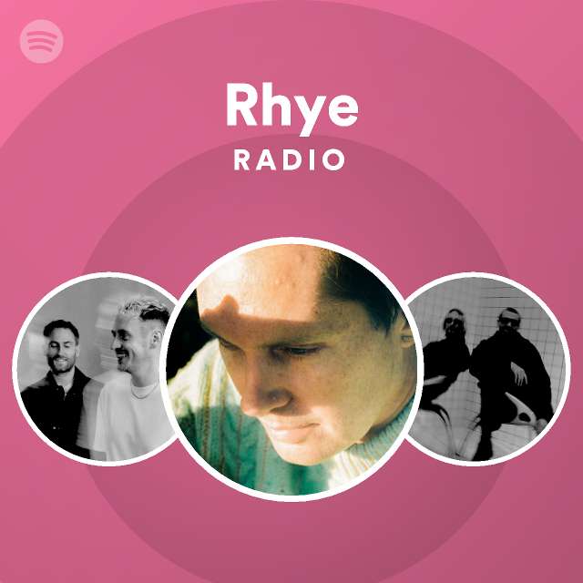 Rhye Radio | Spotify Playlist