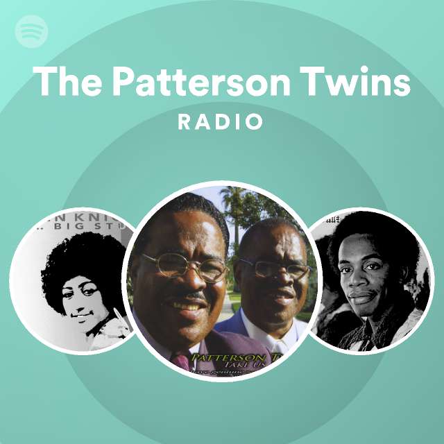 The Patterson Twins Radio - playlist by Spotify | Spotify
