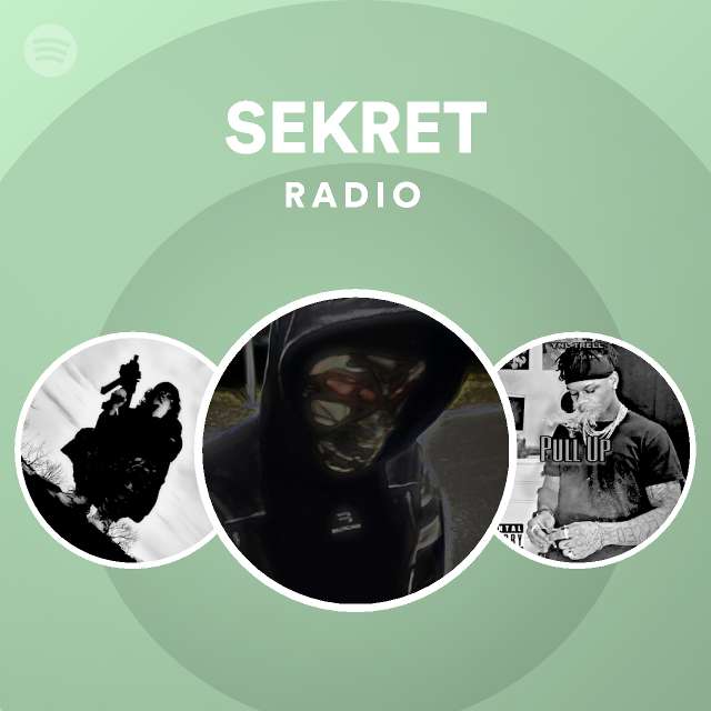 SEKRET Radio | Spotify Playlist