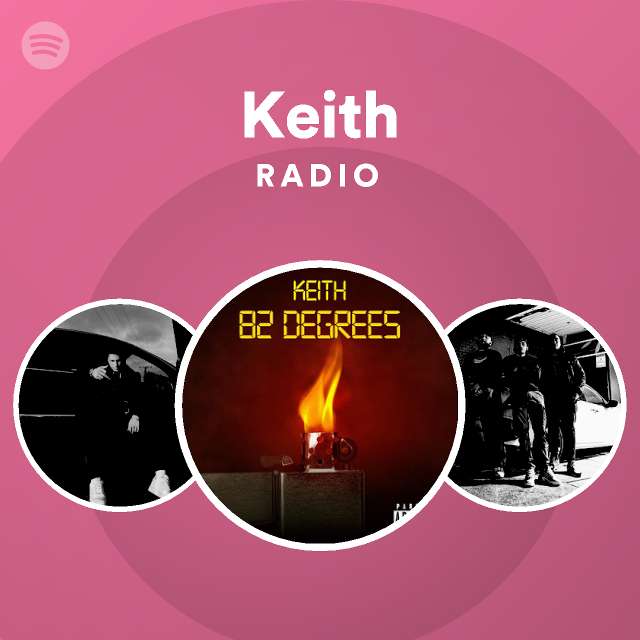 Keith Radio | Spotify Playlist