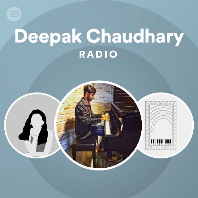 Deepak Chaudhary Radio | Spotify Playlist