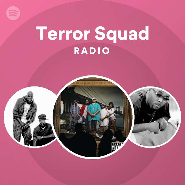 Terror Squad Radio - playlist by Spotify | Spotify