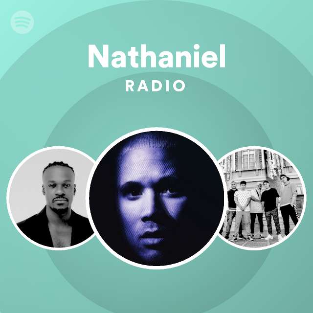 Nathaniel | Spotify