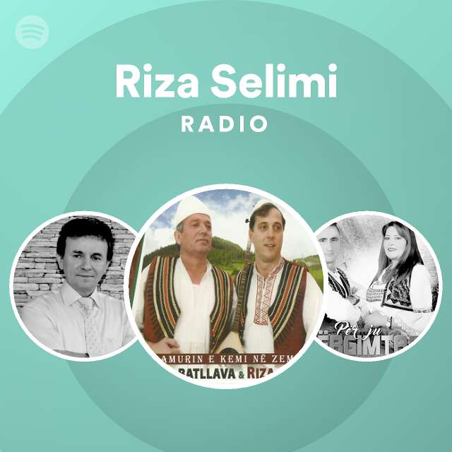 Riza Selimi Radio - playlist by Spotify | Spotify