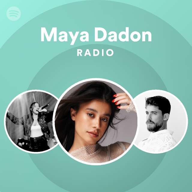 Maya Dadon Radio - playlist by Spotify | Spotify