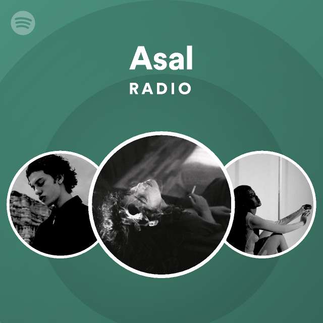 Asal Radio - playlist by Spotify | Spotify