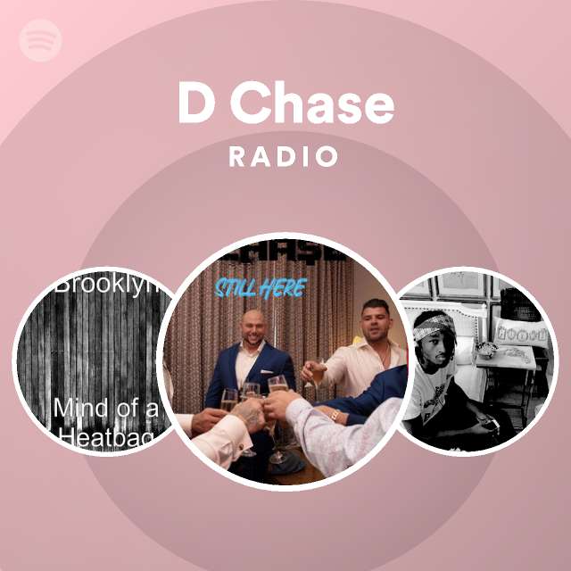 D Chase Radio - playlist by Spotify | Spotify