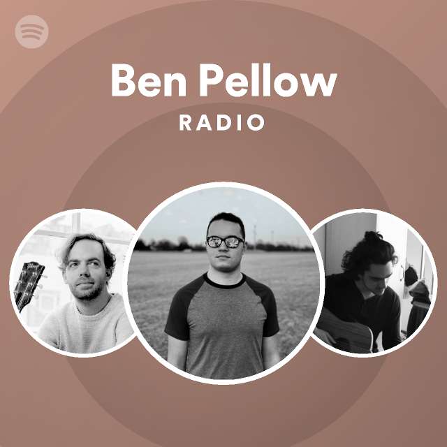 Ben Pellow Radio | Spotify Playlist