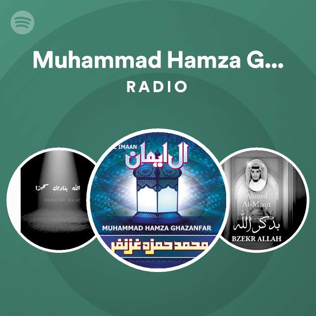Muhammad Hamza Ghazanfar Radio - playlist by Spotify | Spotify