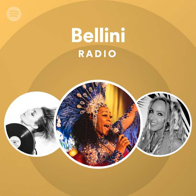 Bellini | Spotify
