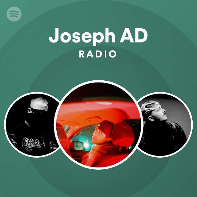 Joseph AD Radio - playlist by Spotify | Spotify