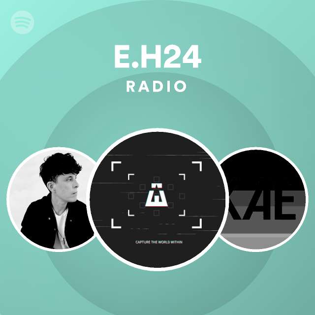 E.H24 Radio | Spotify Playlist